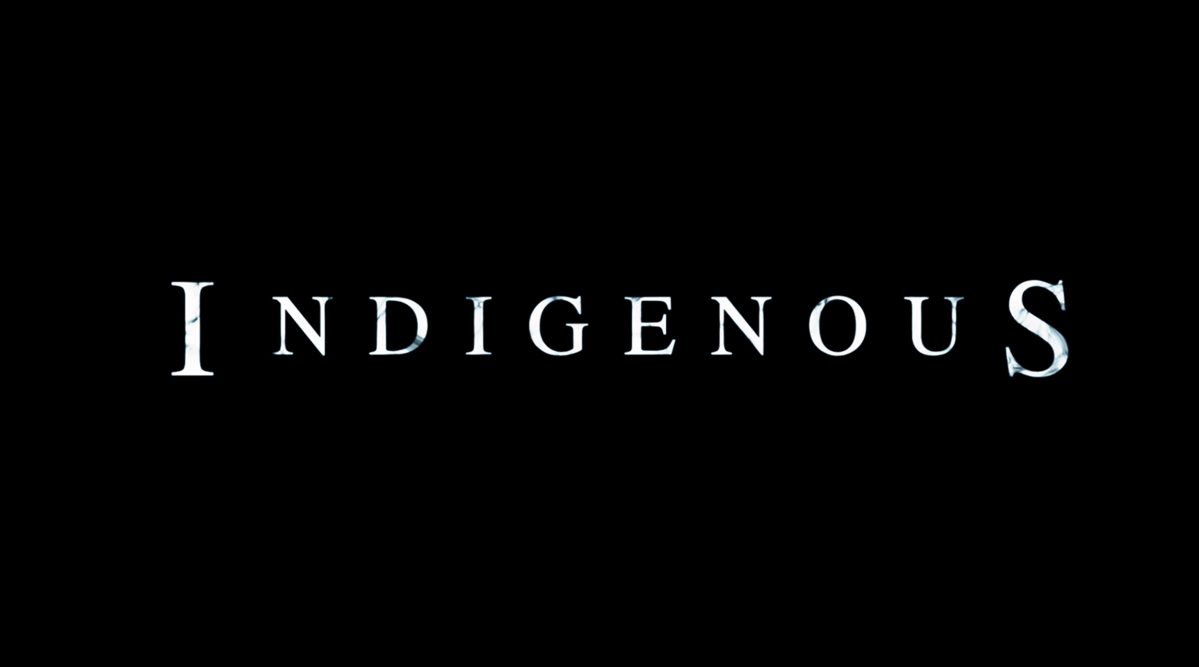 Indigenous (2014) – Random Movie Musings